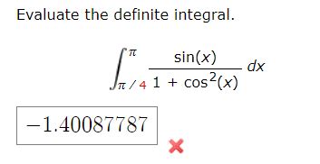 Solved Evaluate the definite integral π πsin x cos x dx Chegg