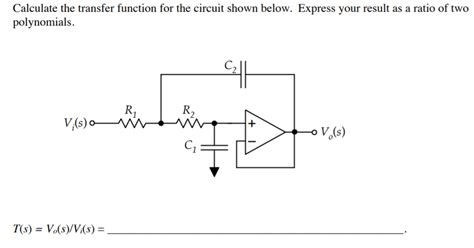Solved Calculate The Transfer Function For The Circuit Shown Chegg