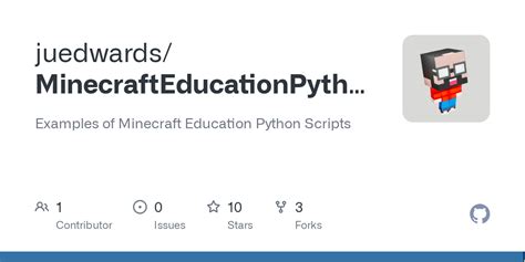 Github Juedwards Minecrafteducationpythonexamples Examples Of