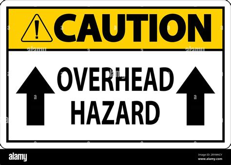 Caution Sign Overhead Hazard Stock Vector Image And Art Alamy
