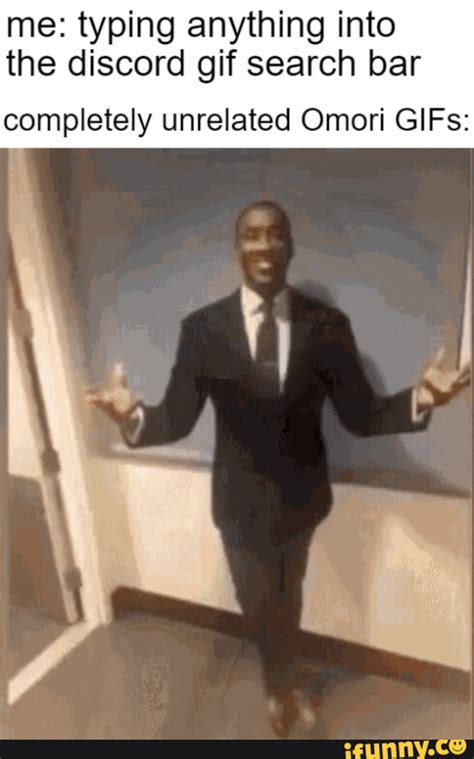 Me Typing Anything Into The Discord Search Bar Completely