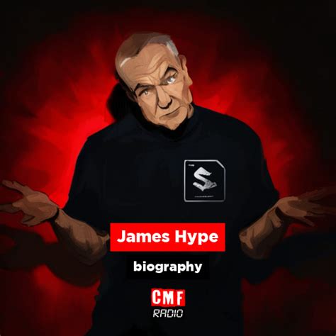 James Hype Biography Cmf Radio