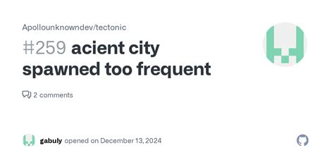 Acient City Spawned Too Frequent · Issue 259 · Apollounknowndev