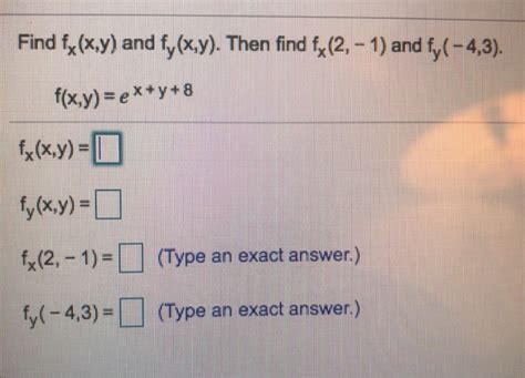 Solved Find Fxxy And Fyxy Then Find Fx 2 1 And