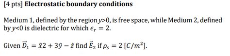 Solved 4 Pts ﻿electrostatic Boundary Conditionsmedium 1