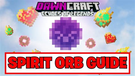 How To Find Spirit Orbs In Dawncraft Echoes Of Legends Youtube