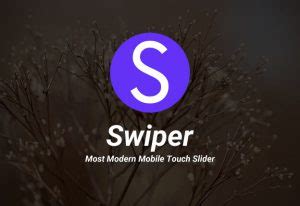 Most Modern Mobile Touch Slider Swiper Js Jqueryhub
