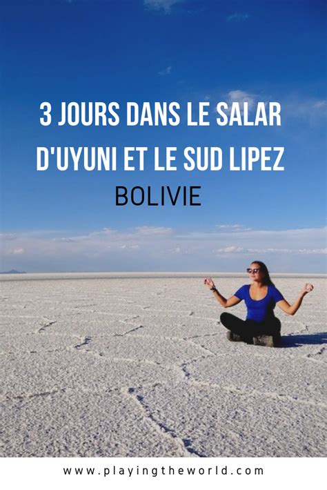 Le salar dUyuni et le Sud Lipez en Bolivie le rêve éveillé