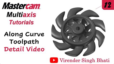 Along Curve Mastercam Multiaxis Programming VirenderSinghBhati