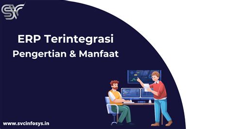 Svc Infosystems On Linkedin Erp Terintegrasi Pengertian And Manfaat