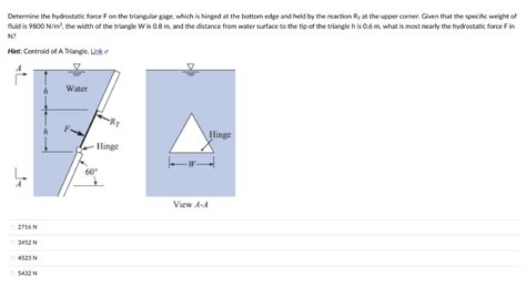 solved determine the hydrostatic force f on the triangular