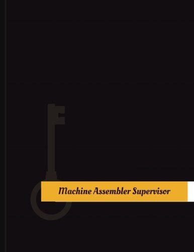 Machine Assembler Supervisor Work Log Work Journal Work Diary Log