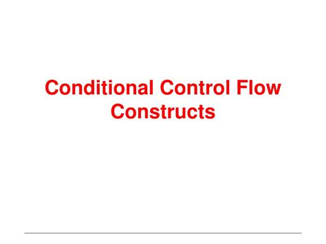 Ppt Conditional Control Flow Constructs Powerpoint Presentation Free