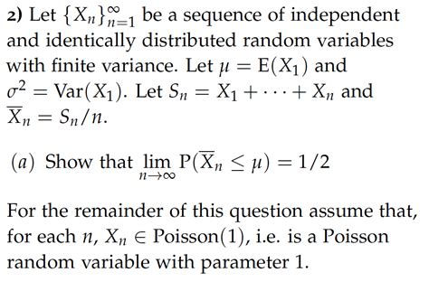 solved 2 let {xn}n 1∞ be a sequence of independent and