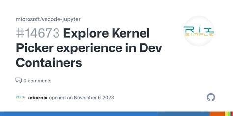 Explore Kernel Picker Experience In Dev Containers · Issue 14673 · Microsoftvscode Jupyter