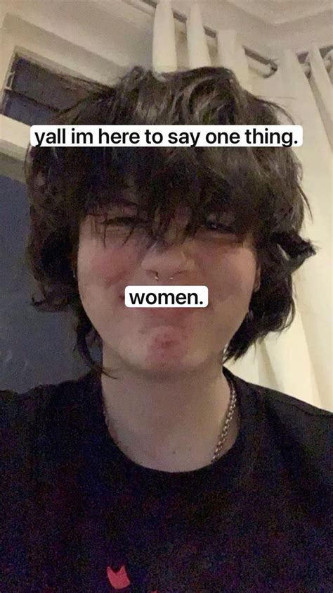 Yall Im Here To Say One Thing Sayings Yall The One