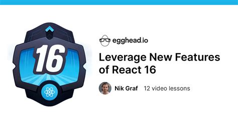 Online Course Leverage New Features Of React 16 From Class Central