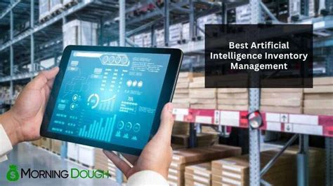 8 Best Artificial Intelligence Inventory Management