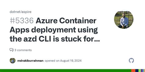 Azure Container Apps Deployment Using The Azd Cli Is Stuck For Ages Issue Dotnet