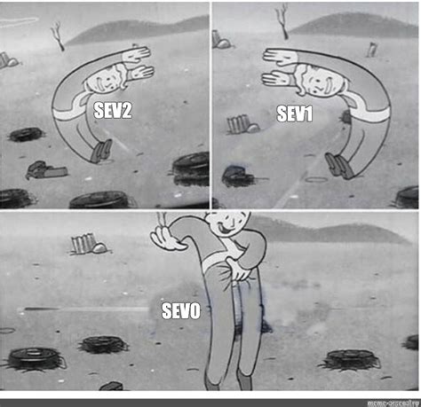 Meme Sev2 Sev1 Sev0 All Templates Meme