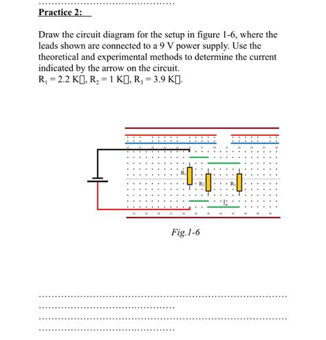 Solved Practice Draw The Circuit Diagram For The Setup In Chegg