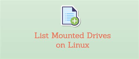 How To List Mounted Drives On Linux
