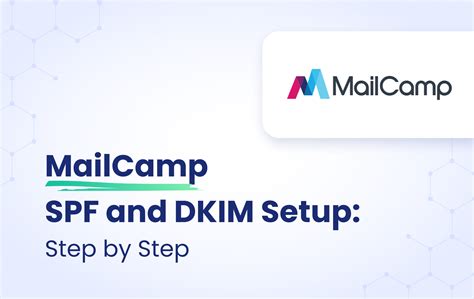 Mailcamp Spf And Dkim Configuration Easydmarc