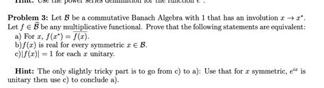 Solved Problem 3 Let B Be A Commutative Banach Algebra With