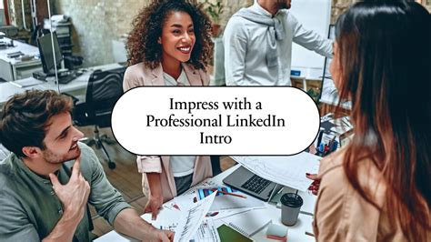 craft a winning linkedin intro attract and impress