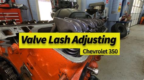 What Is The Valve Lash Adjustment Chevy 350 at Tamara Wilson blog