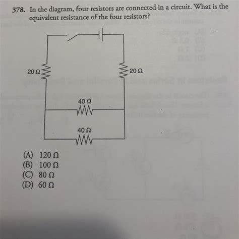 Solved 378 In The Diagram Four Resistors Are Connected In Chegg Com