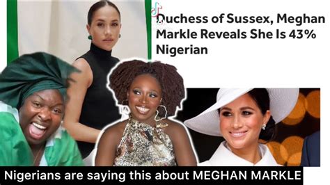 Meghan Markle Is 43 Nigerian Nigerians React Youtube
