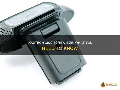 Logitech C920 Screw Size What You Need To Know Shuntool