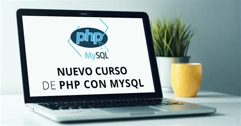 Curso De Php Con Mysql