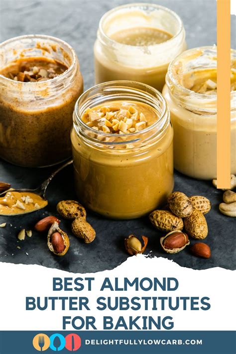 10 Best Almond Butter Substitutes For Baking And Nut Allergies