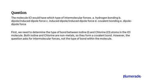 Solved The Molecule Icl Would Have Which Type Of Intermolecular Forces
