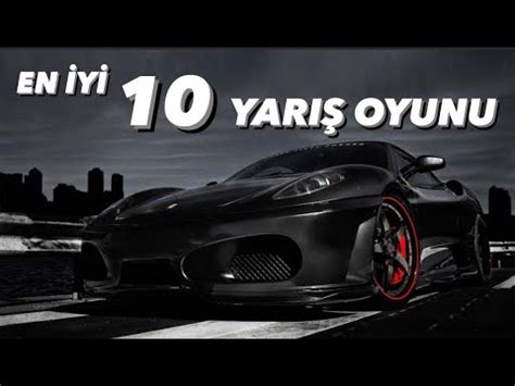 EN İYİ 10 YARIŞ OYUNU 2021 YouTube