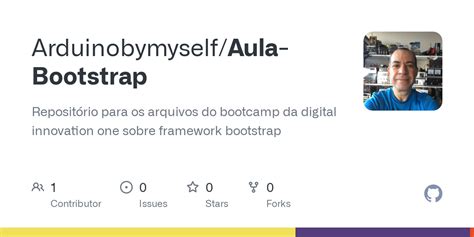 GitHub Arduinobymyself Aula Bootstrap Repositório para os arquivos do bootcamp da digital
