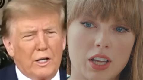 Trump Claims Theres No Way Taylor Swift Could Endorse Biden Worst