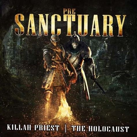 Killah Priest And Holocaust Pre Sanctuary Ep Lyrics And Tracklist