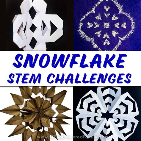 Snowflake Stem Challenges Low Prep Easy Fun Learning