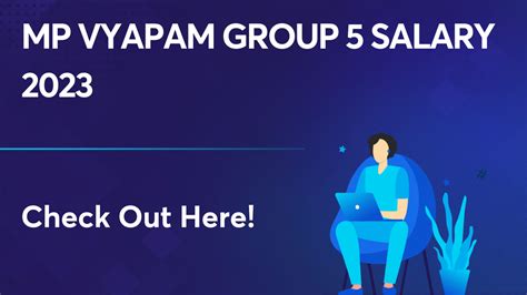 Check Out The Details Of Mp Vyapam Group 5 Salary 2023