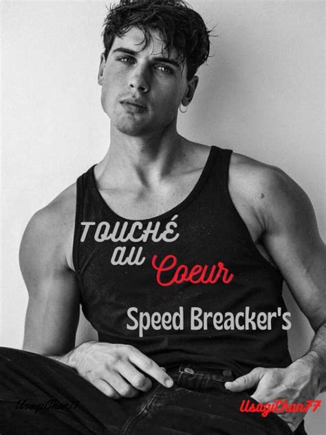 Touché Au Cœur Speed Breakers Webnovel Inventory Wiki Fandom