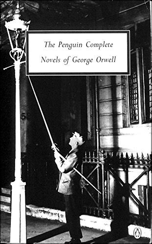 The Penguin Complete Novels Of George Orwell Animal Farm Burmese