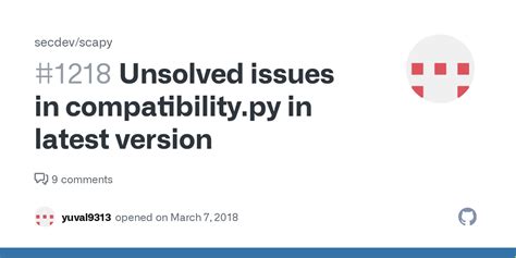 Unsolved Issues In Compatibility Py In Latest Version Issue 1218
