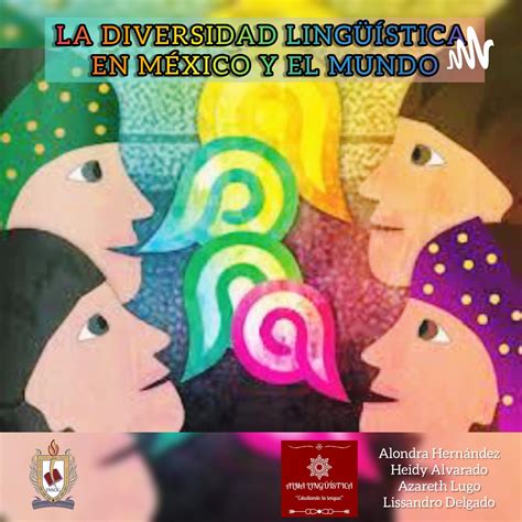La Diversidad Lingüística En México Y El Mundo Podcast Cruz