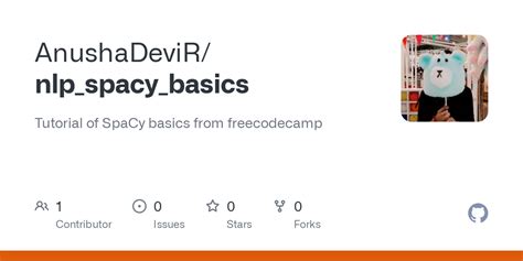 Github Anushadevirnlpspacybasics Tutorial Of Spacy Basics From Freecodecamp