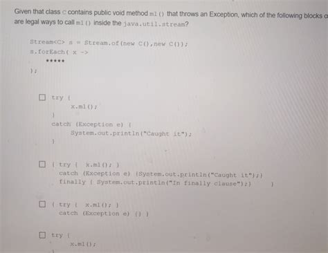 Solved Given That Class C Contains Public Void Method M1 Chegg