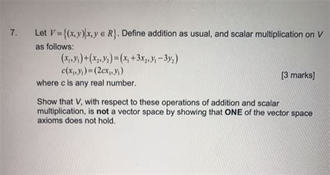 solved 7 let v x y yer define addition as usual and