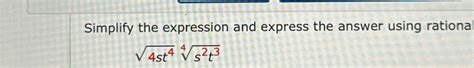 Solved Simplify The Expression And Express The Answer Using